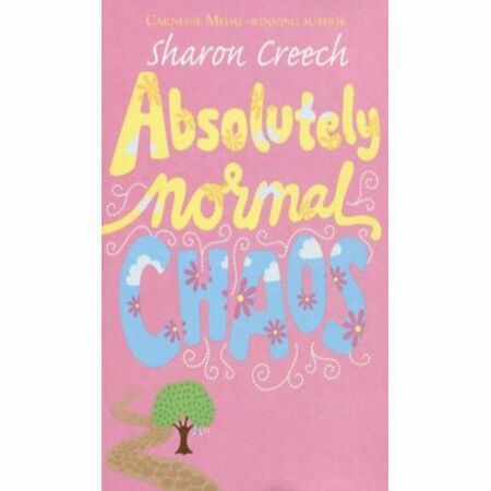 Absolutely Normal Chaos By Sharon Creech
