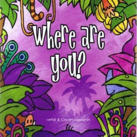 Where Are You? - By Heidi Howarth, Daniel Howarth