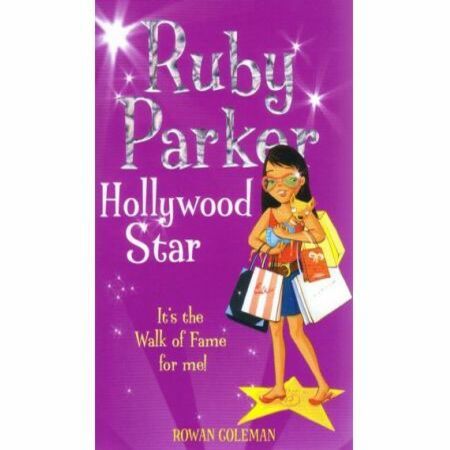 Ruby Parker: Hollywood Star - By Rowan Coleman