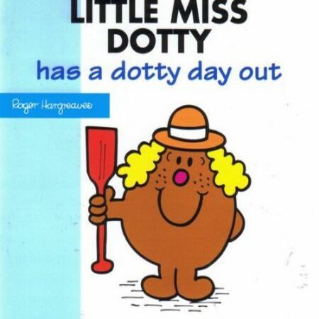 Little Miss Dotty Has a Dotty Day Out - By Roger Hargreaves