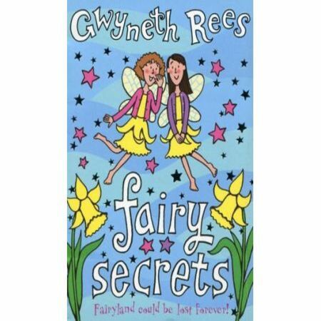 Fairy Secrets - By Gwyneth Rees