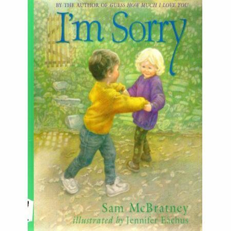 I'm Sorry - By Sam McBratney