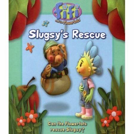 Fifi and the Flowertots: Slugsy's Rescue - By HarperCollins Children's ...