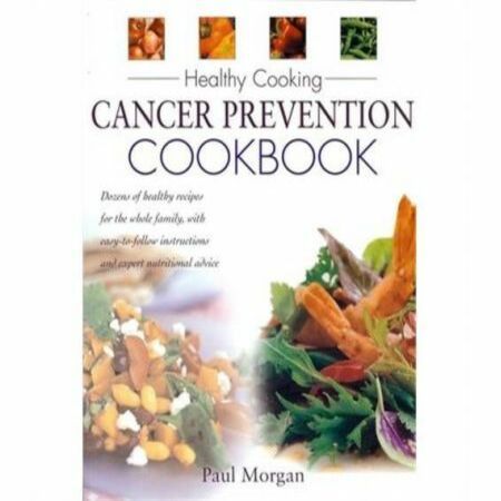 Healthy Cooking: Cancer Prevention Cookbook - By Paul Morgan