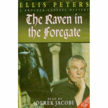 The Raven In The Foregate - By Ellis Peters, Sir Derek Jacobi (Read by)