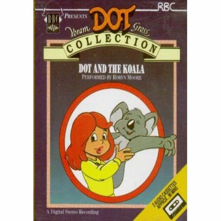 Dot Collection 3: Dot and the Koala - By Robyn Moore (Read by)