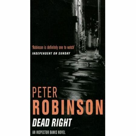 Dead Right - By Peter Robinson