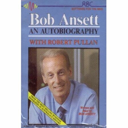 Bob Ansett: An Autobiography - By Bob Ansett